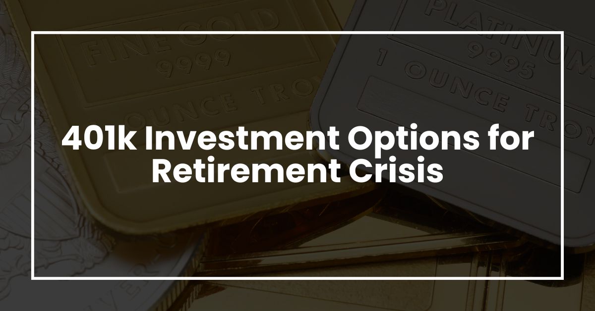 401k Investment Options for Retirement Crisis - Times of Money