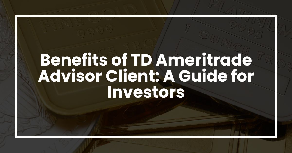 Benefits of TD Ameritrade Advisor Client: A Guide for Investors - Times ...
